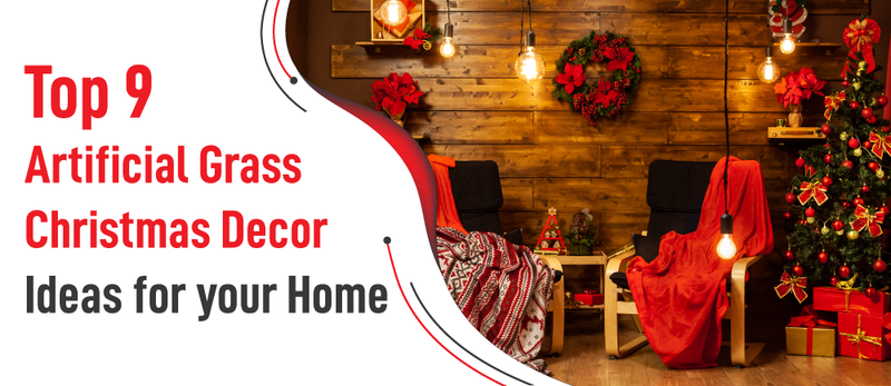 Top 9 Artificial Grass Christmas Decor Ideas for your Home
